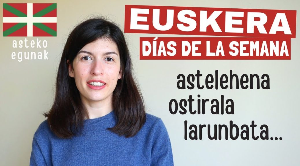 Basque Fact of the Week: Days of the Week in Basque | Buber's Basque Page