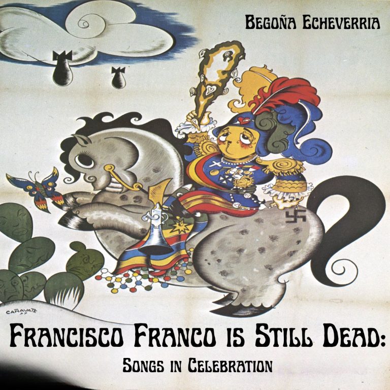 Francisco Franco is Still Dead:’ Songs in Celebration” by Begoña ...